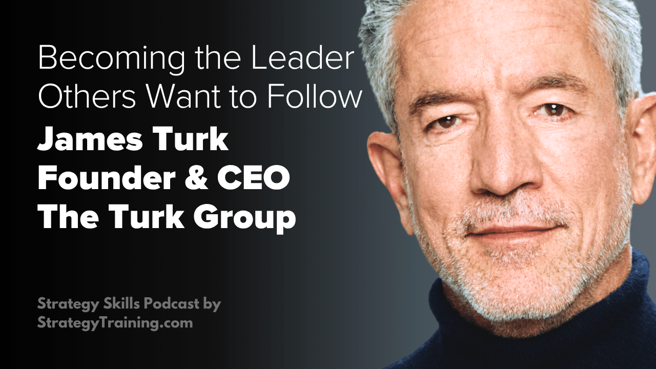 James Turk on a Leader Others Want to Follow | FIRMSconsulting
